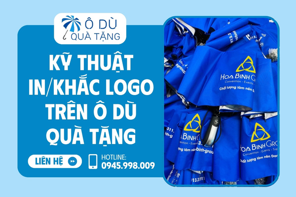 So Sánh 5 Kỹ Thuật In Logo Lên Ô Dù Quà Tặng: Ưu Nhược Điểm